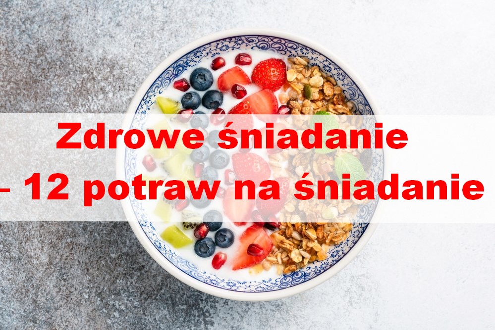 Zdrowe śniadanie - 12 potraw na śniadanie - Topden.sk
